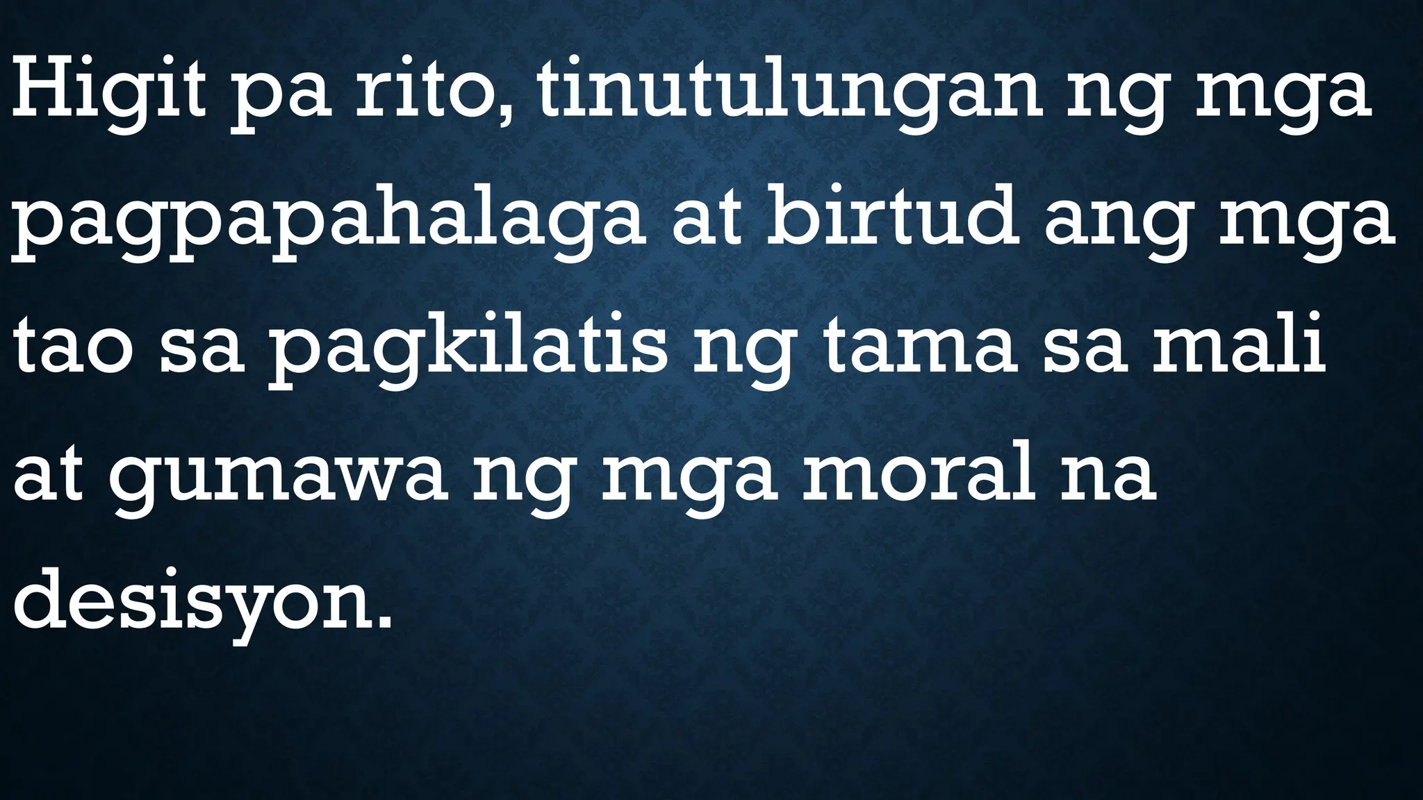 Ang Kahalagahan ng Pagpapahalaga at Virtue sa Sariling.pptx
