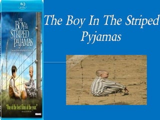 The Boy in the Striped Pyjamas- Holocaust | PPT