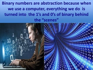 Lesson4.1 u4 l1 binary representation | PPTX