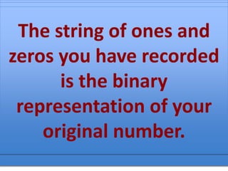 Lesson4.1 u4 l1 binary representation | PPT