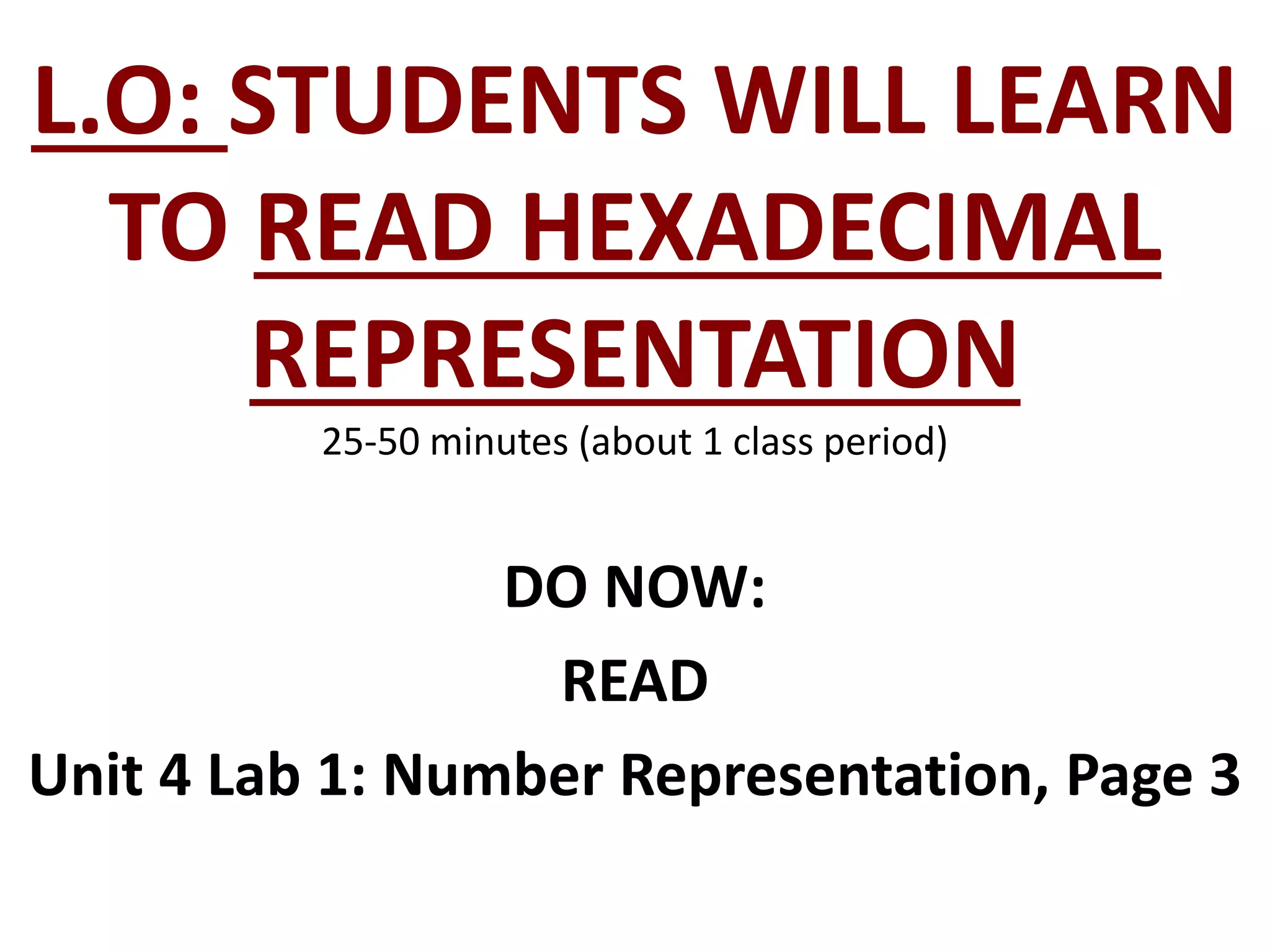 Lesson4 3 U4 L1 Hexadecimal Representation Ppt