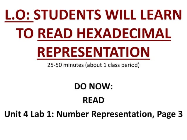 Lesson4.3 u4 l1 hexadecimal representation | PPT