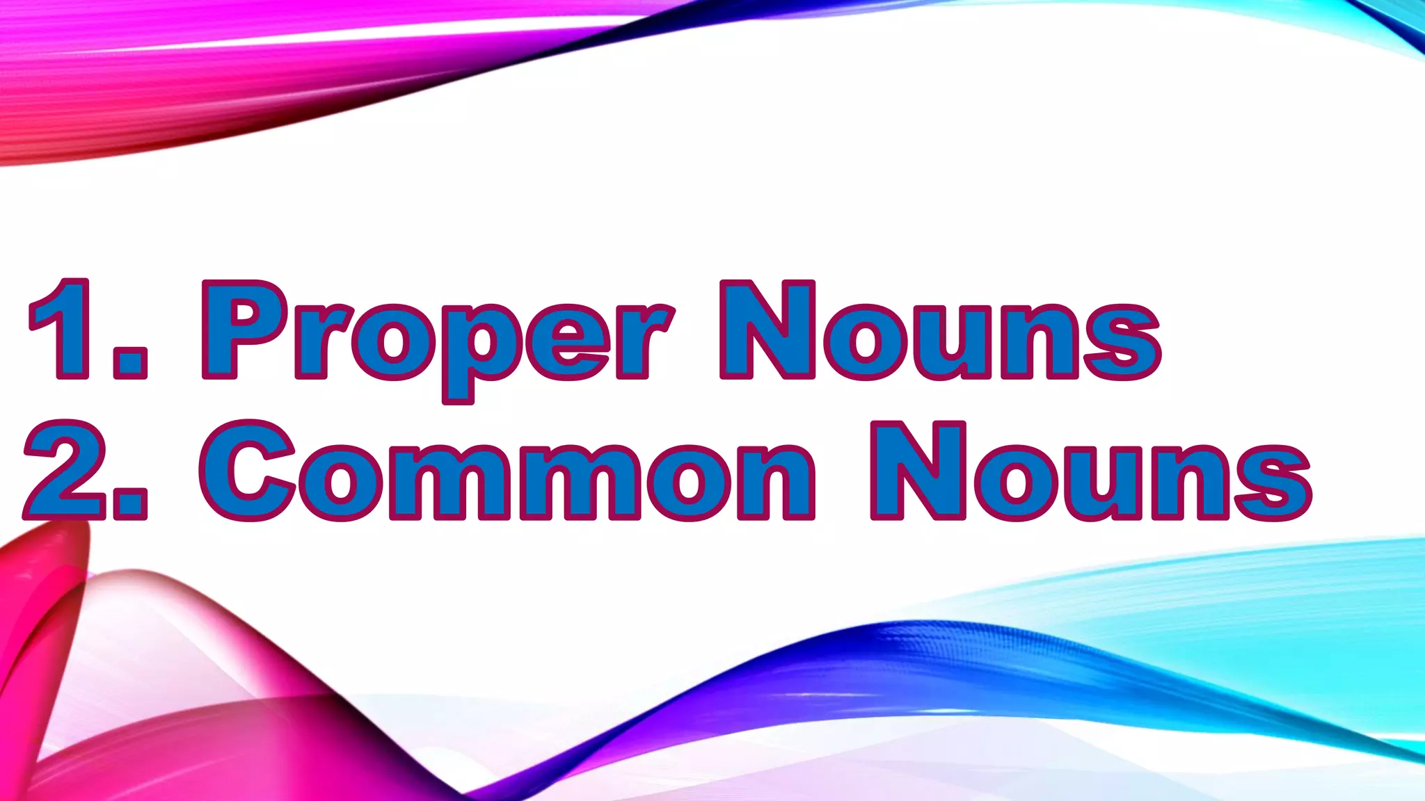 Two Types of Nouns | PPTX