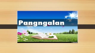 Pangngalan | PPTX