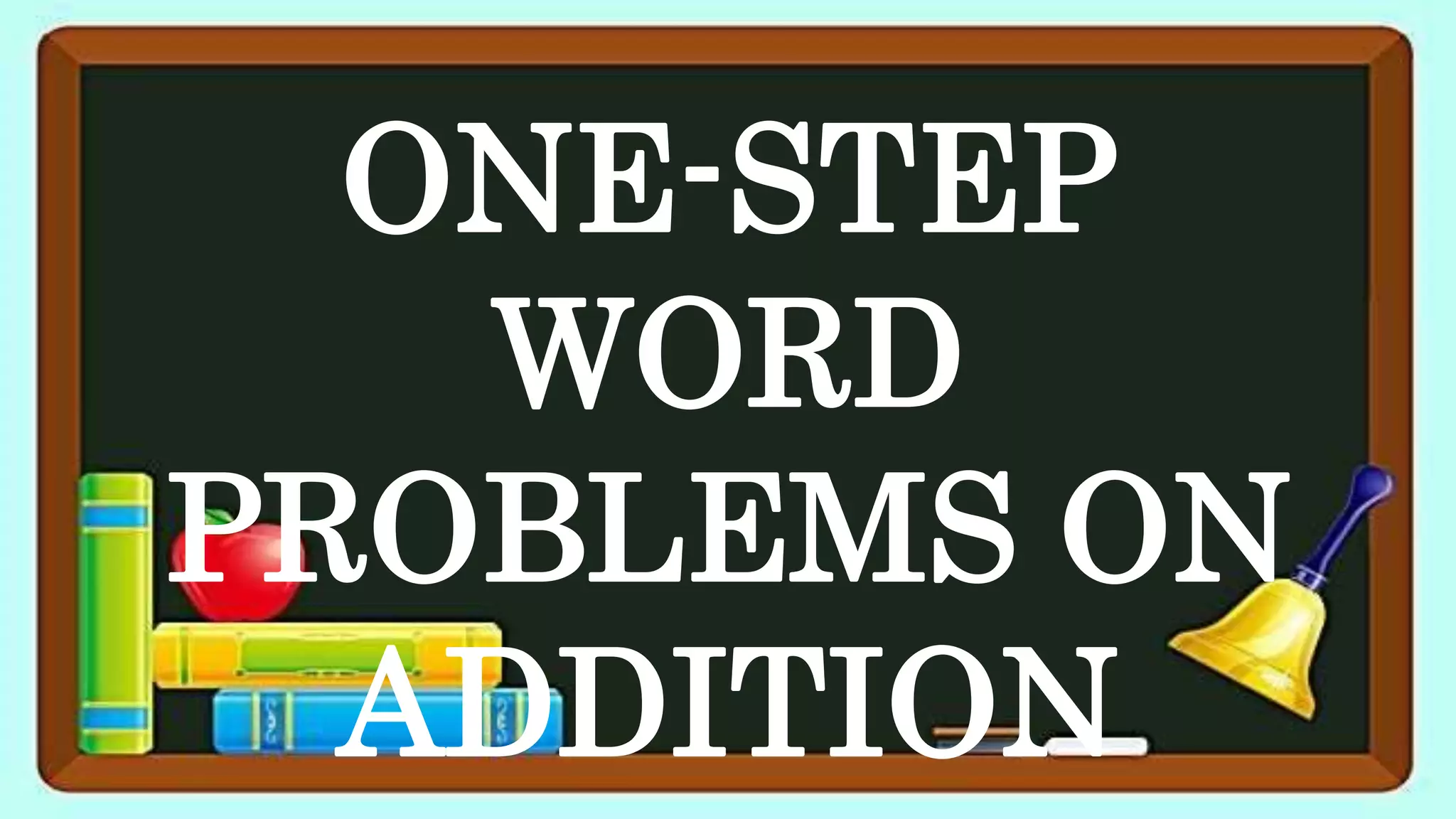 One-Step Word Problem on Addition | PPTX