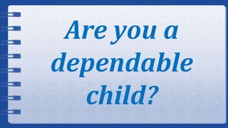 Being Dependable | PPTX