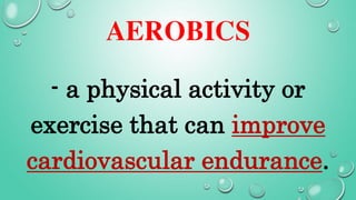 Aerobics | PPTX