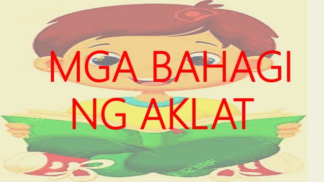 MGA BAHAGI NG AKLAT | PPTX