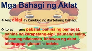MGA BAHAGI NG AKLAT | PPTX