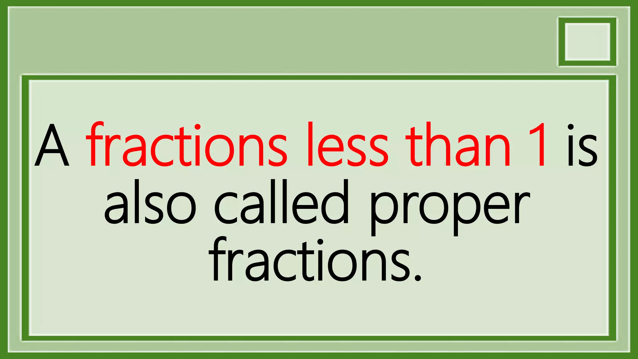 Fraction Less than 1 and Similar Fractions | PPTX