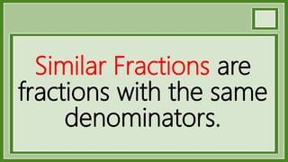 Fraction Less than 1 and Similar Fractions | PPTX