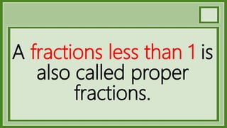 Fraction Less than 1 and Similar Fractions | PPTX
