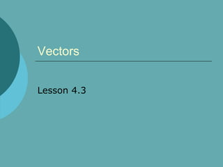 Lesson4.3Vectors.ppt