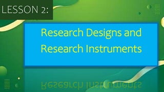 Lesson 4.2.Research Design and Research Instrument.pptx