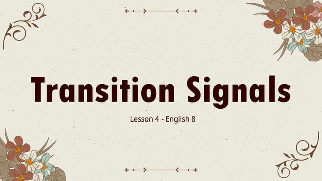 Lesson 4TRANSITION SIGNALS ENGLISH 8.pptx