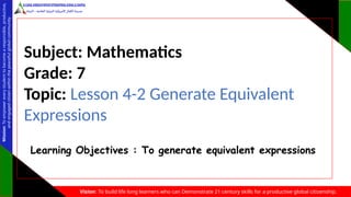 Lesson 4-2 Generate Equivalent Expressions.pptx