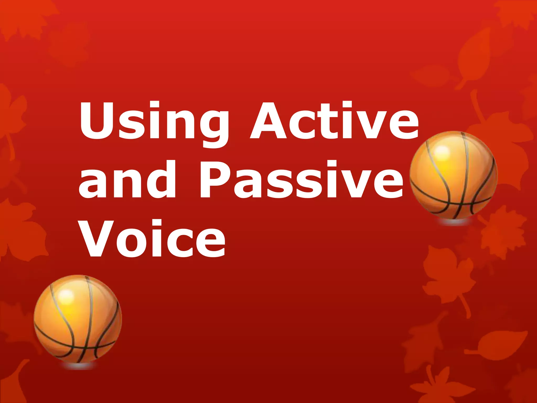 Lesson4-active-passive-voice.ppt