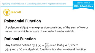 Lesson 4 - Applying the limit laws in Evaluating the Limit of Algebraic Functions.pptx
