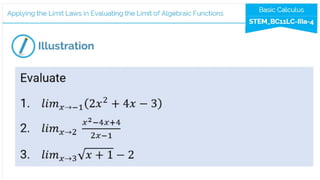 Lesson 4 - Applying the limit laws in Evaluating the Limit of Algebraic Functions.pptx