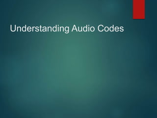 Lesson 4 Audio codes | PPT