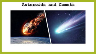 comets and asteroidssssssssssssssssspptx | PPT