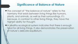 LESSON 4-Composition of environment,balance of nature and why we need ...