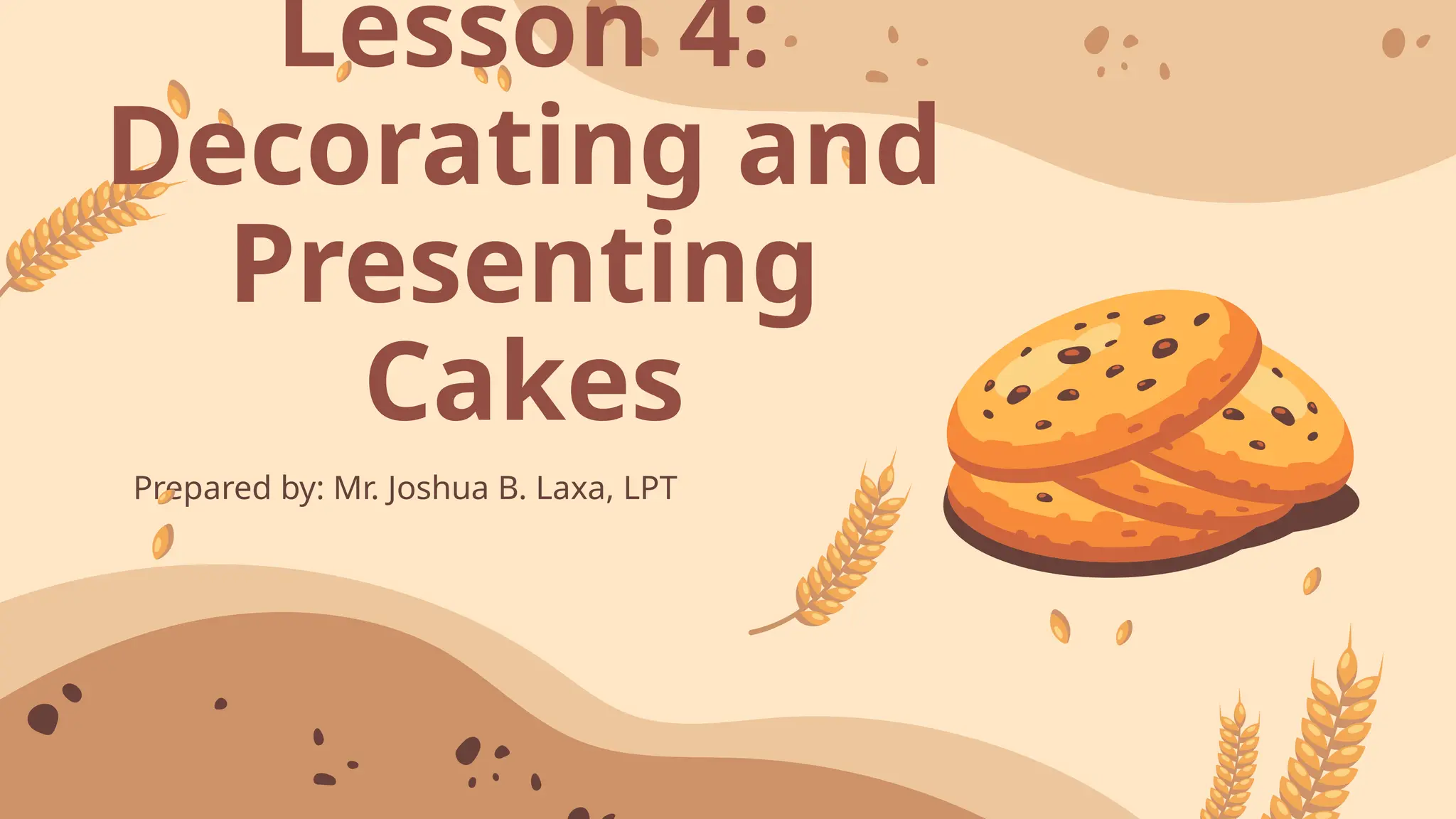 Lesson 4 - Decorating and Presenting Cakes.pptx