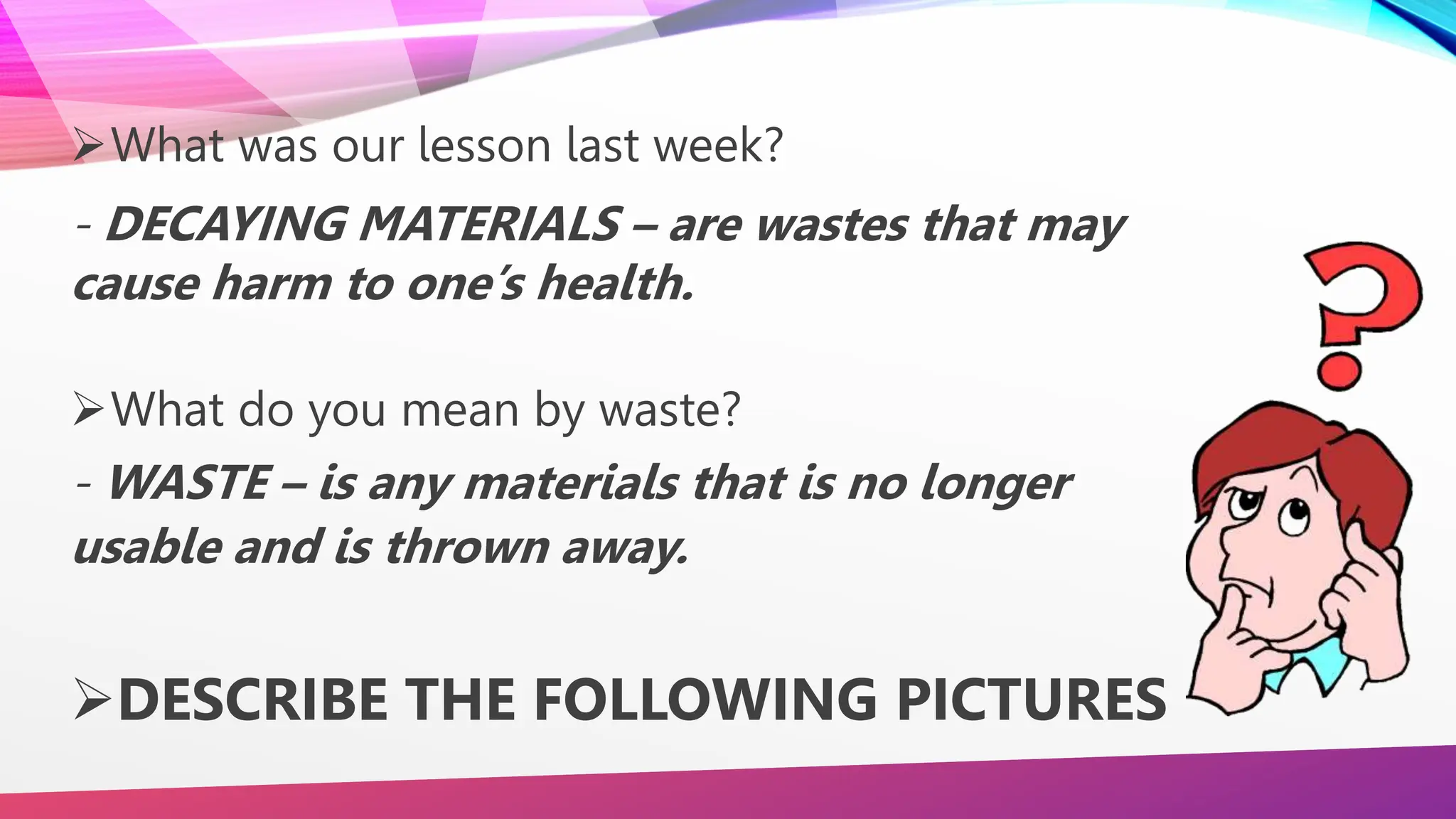 Lesson 4 - Diseases Sickness Resulting from Exposure to Decaying ...