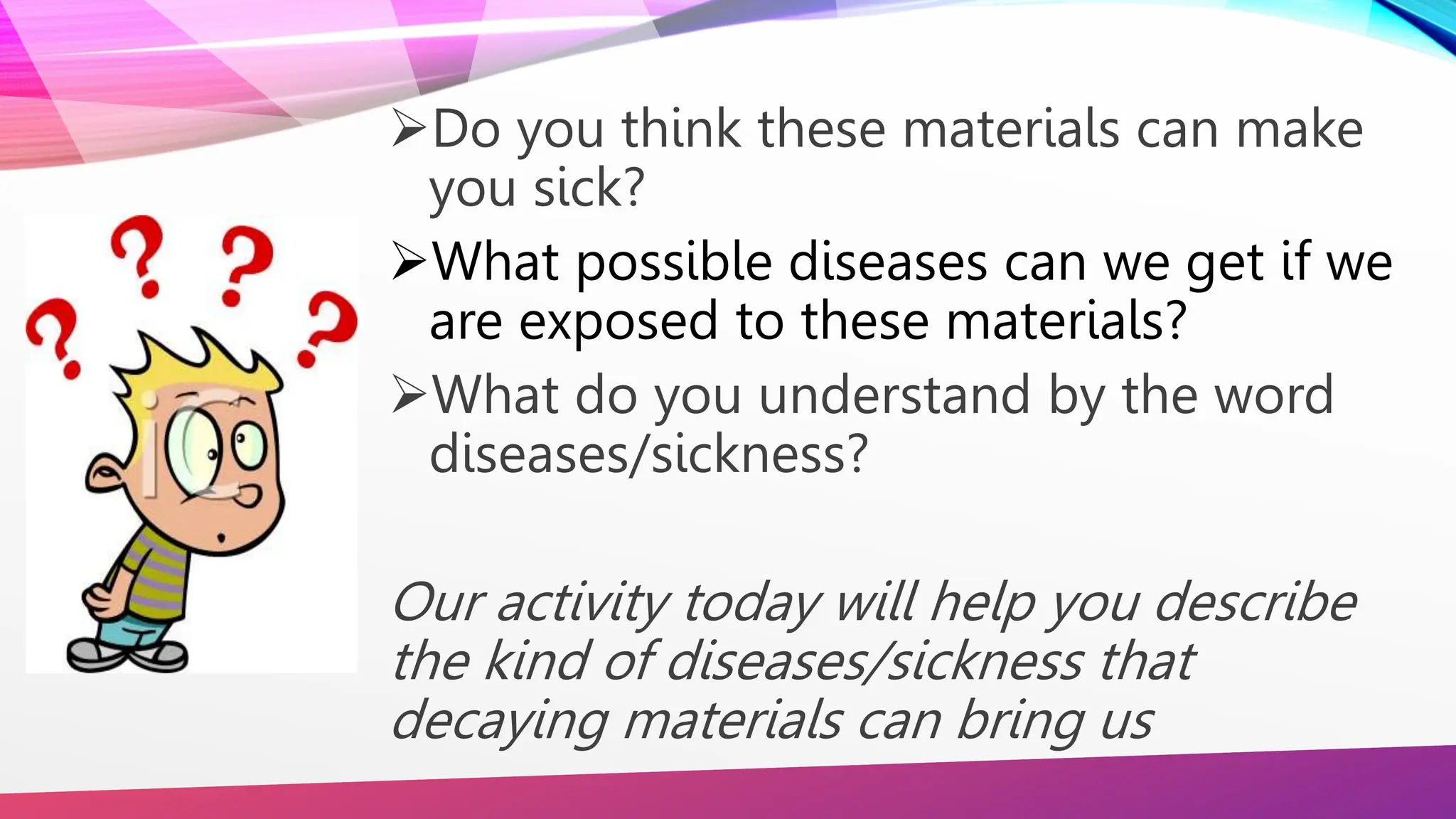 Lesson 4 - Diseases Sickness Resulting from Exposure to Decaying ...