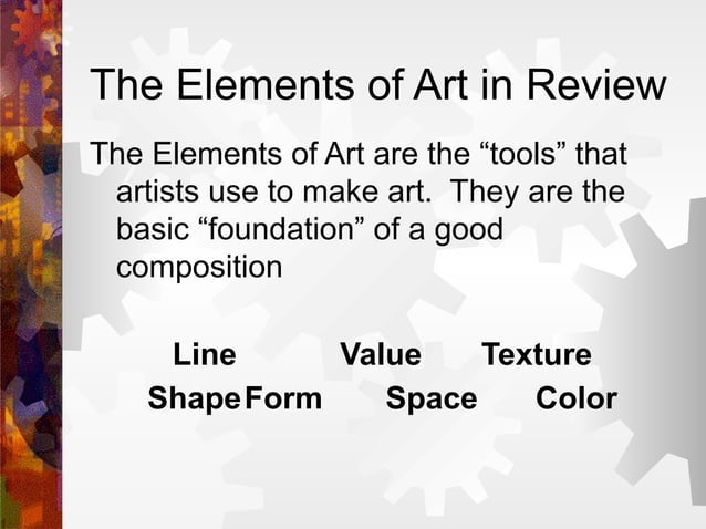 lesson 4 - Elements of Art.pptxdfhdfudfjhdufgj | PPT