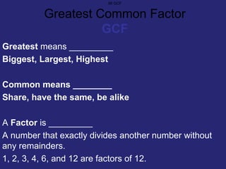 Mathematics 5 Quarter 1 Lesson4-Greatest Common Factor.ppt