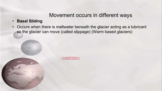 Lesson 4 glacier movement | PPT