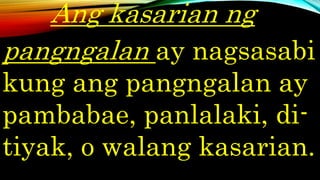 kasarian ng pangngalan | PPTX