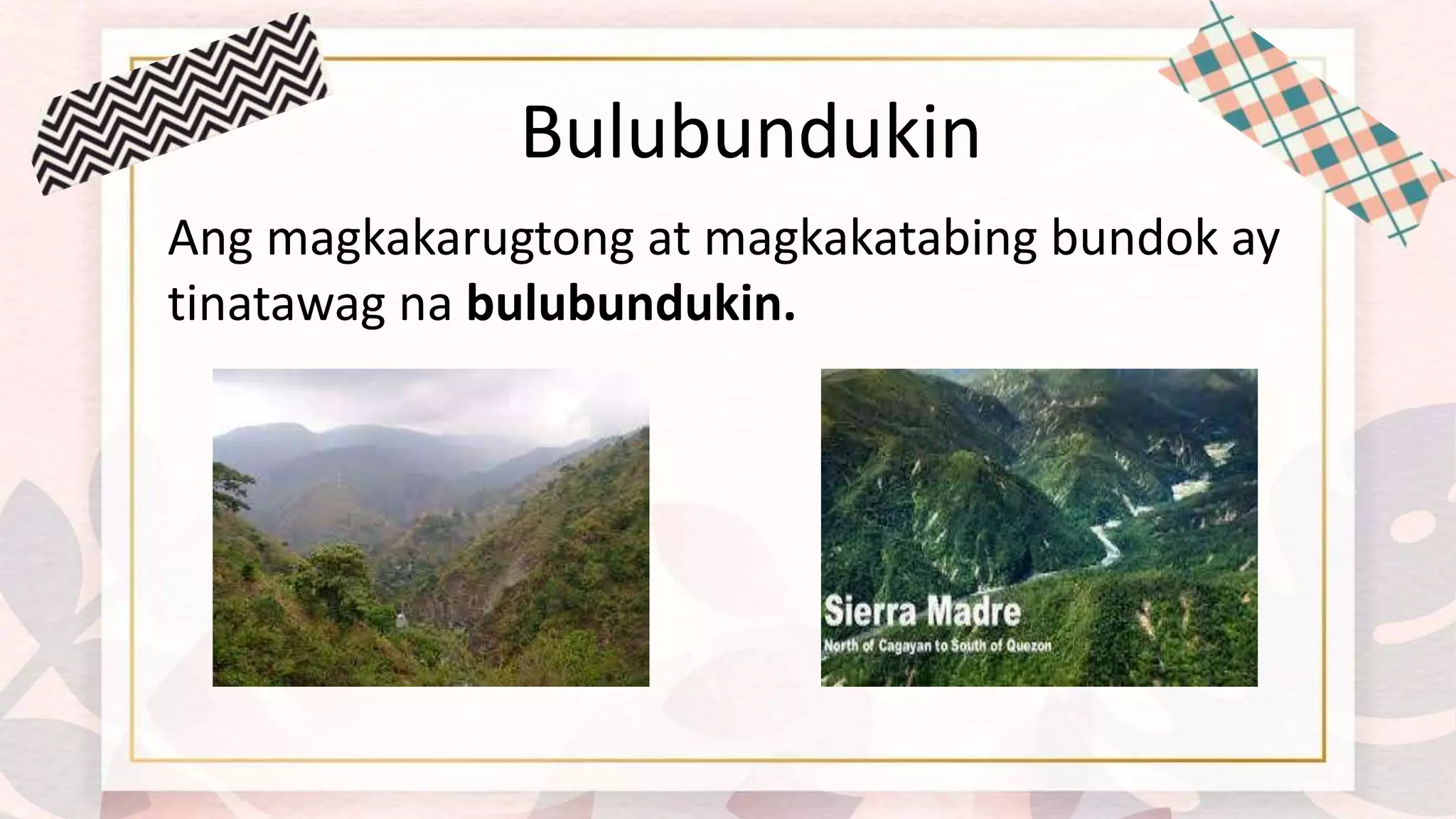 Lesson 4- Katangiang Heograpikal Ng Pilipinas- Anyong Lupa.pptx