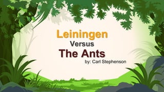 Lesson 4- Leiningen VS The Ants (Moral).pptx