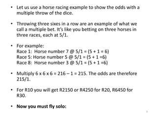 Lesson 4 multiple bets | PPT