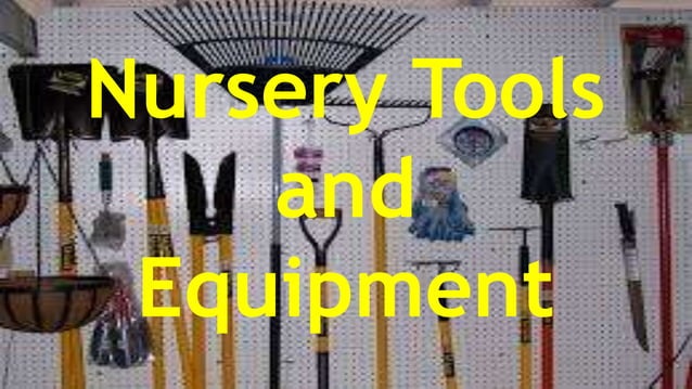 Lesson 4-Nursery Tools and Safety Precautions.pptx | Gardening | Home ...