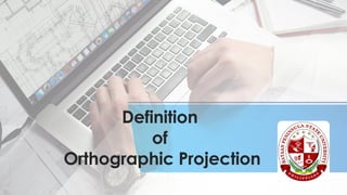 Lesson 4 - The Orthographic Projection.pptx