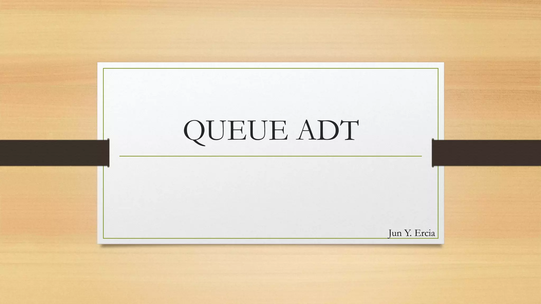 Lesson 4 - Queue ADT.pdf