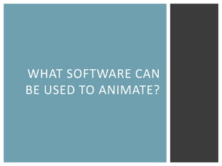 Lesson 4 - Animation Software | PPTX