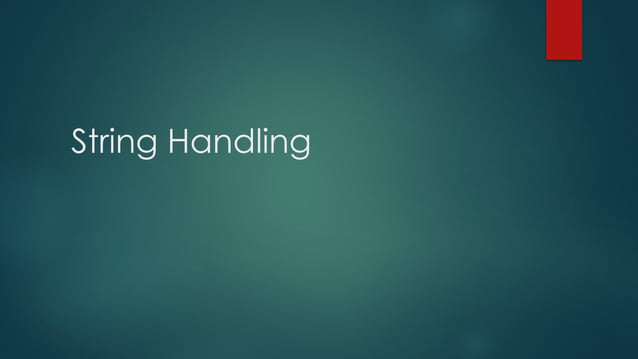 Lesson 4 - intro to String Handling.pptx