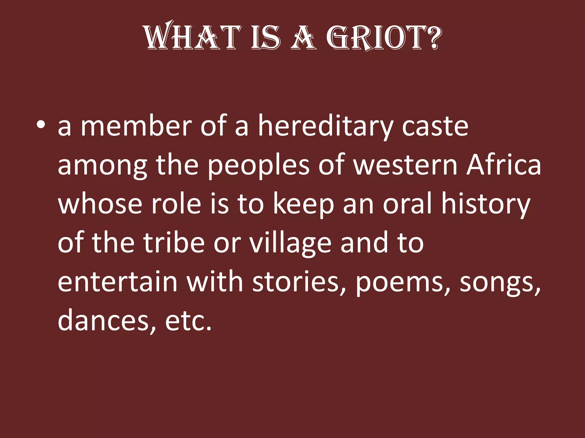 Lesson 4 the african griot | PPTX