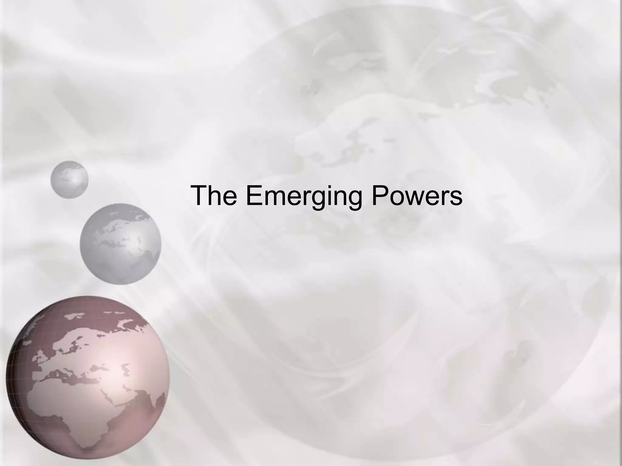 Lesson 4 the emerging powers | PPT
