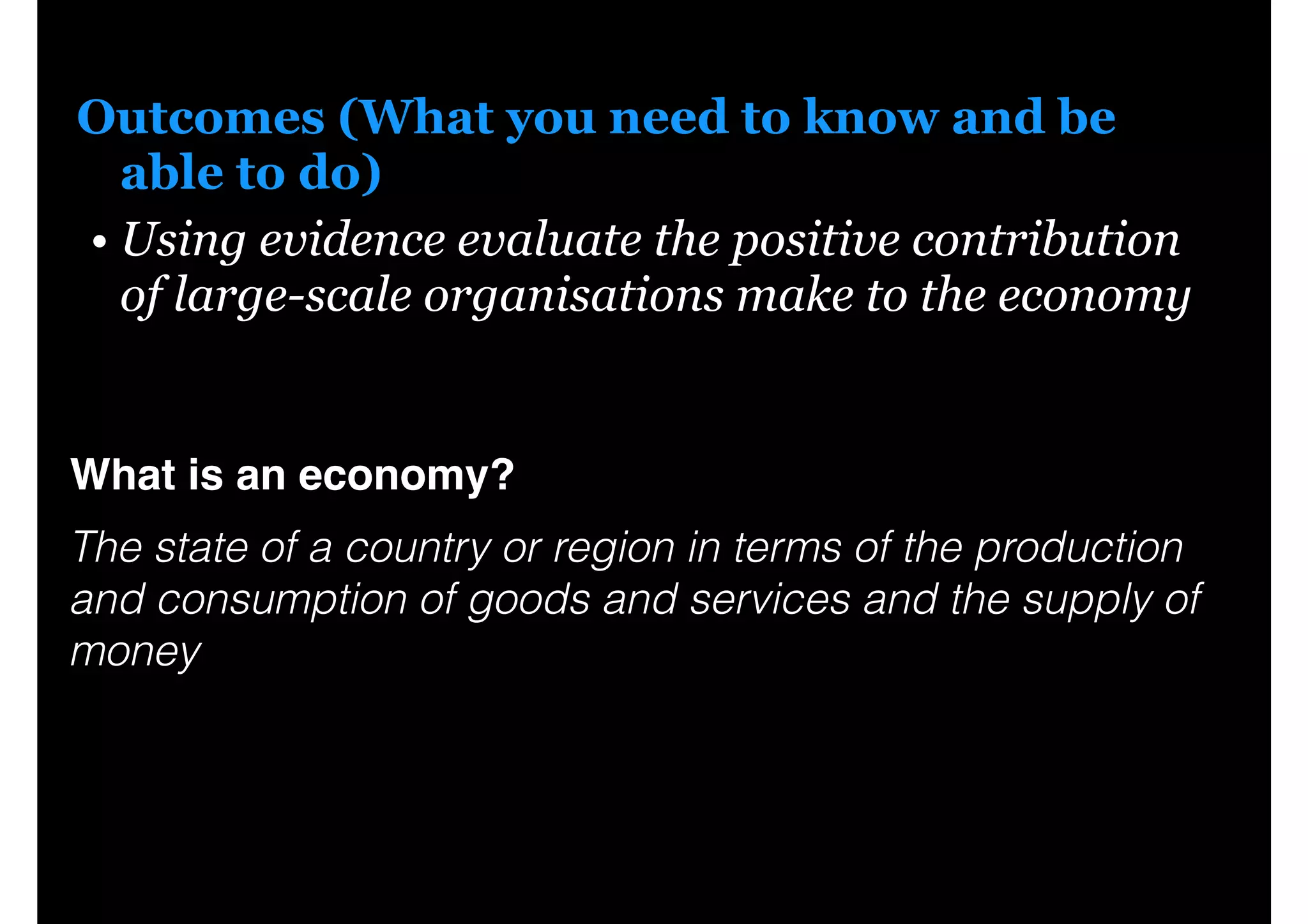 Lesson 4 the positive contribution that large-scale organisations make ...