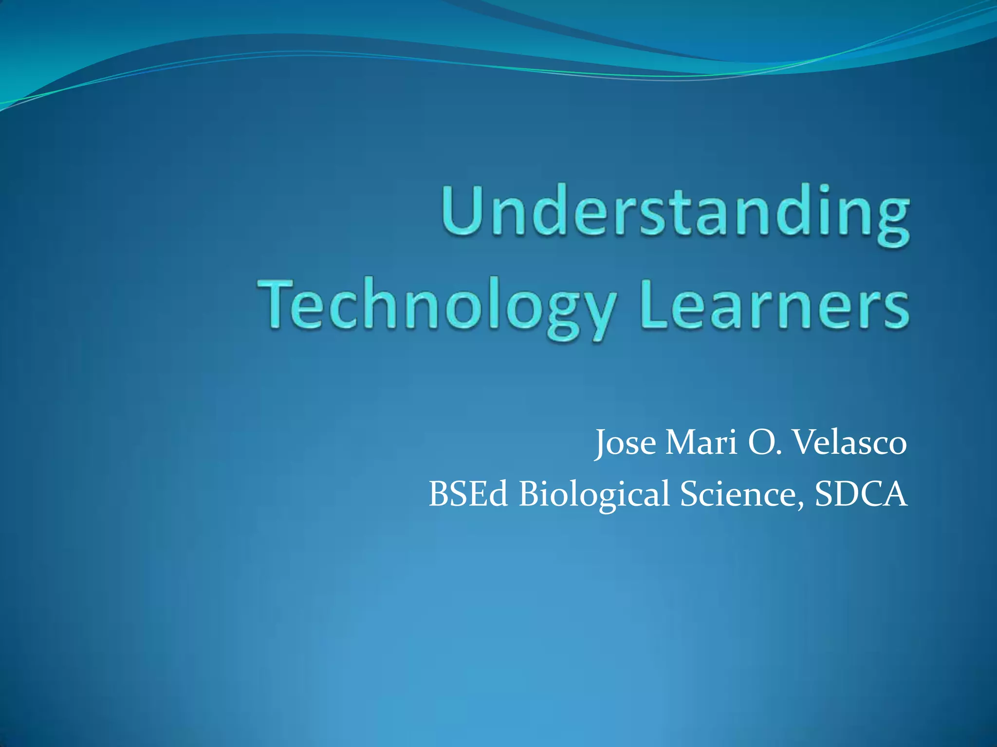 Lesson 4 understanding technology learners | PPTX