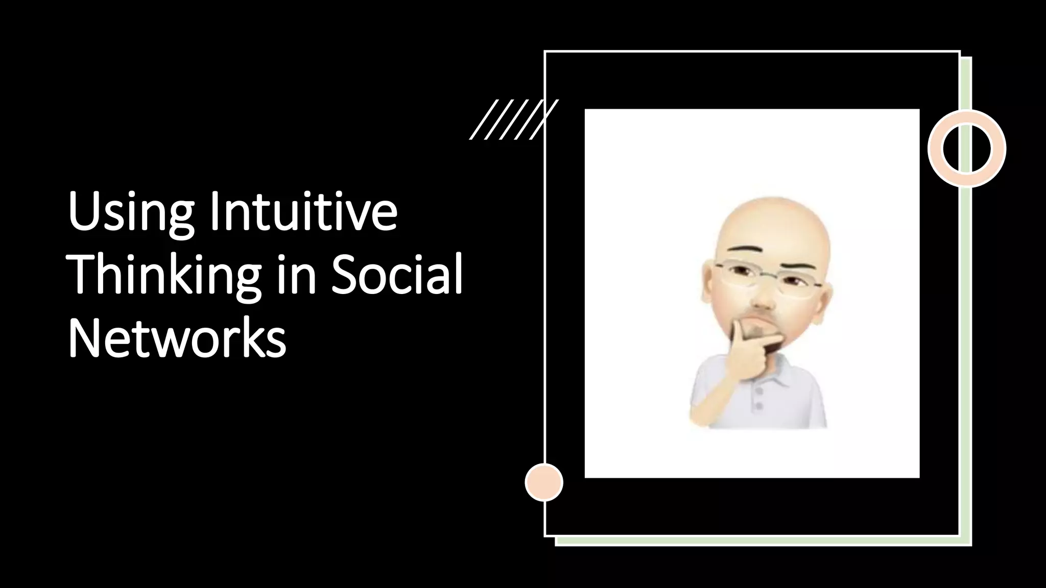 lesson 4 - Understand Strategic Analysis _ Intuitive Thinking.pptx