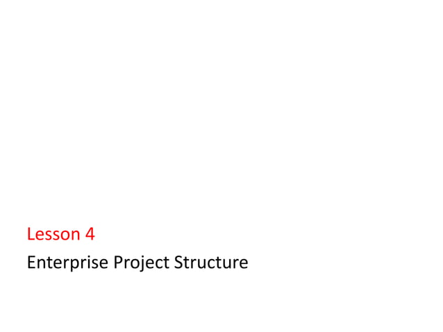 Lesson 4_5 Primavera 2.pptx..Enterprise Project Structure | PPTX