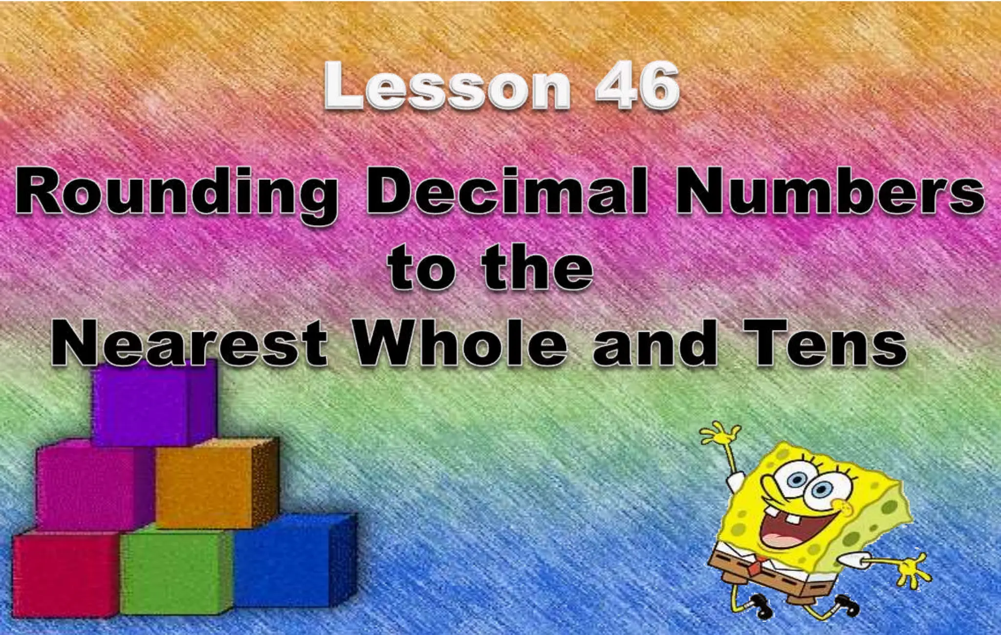 Lesson 46-Rounding Decimal Numbers to the Nearest Whole Number and ...