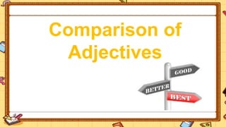 COMPARISON OF ADJECTIVES.ppt