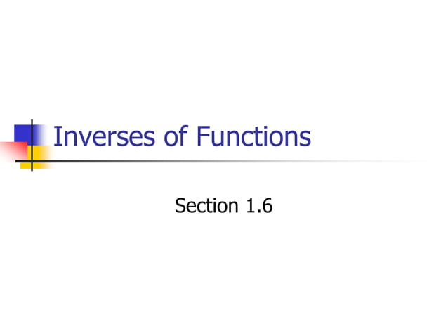 Lesson 4A - Inverses of Functions.ppt